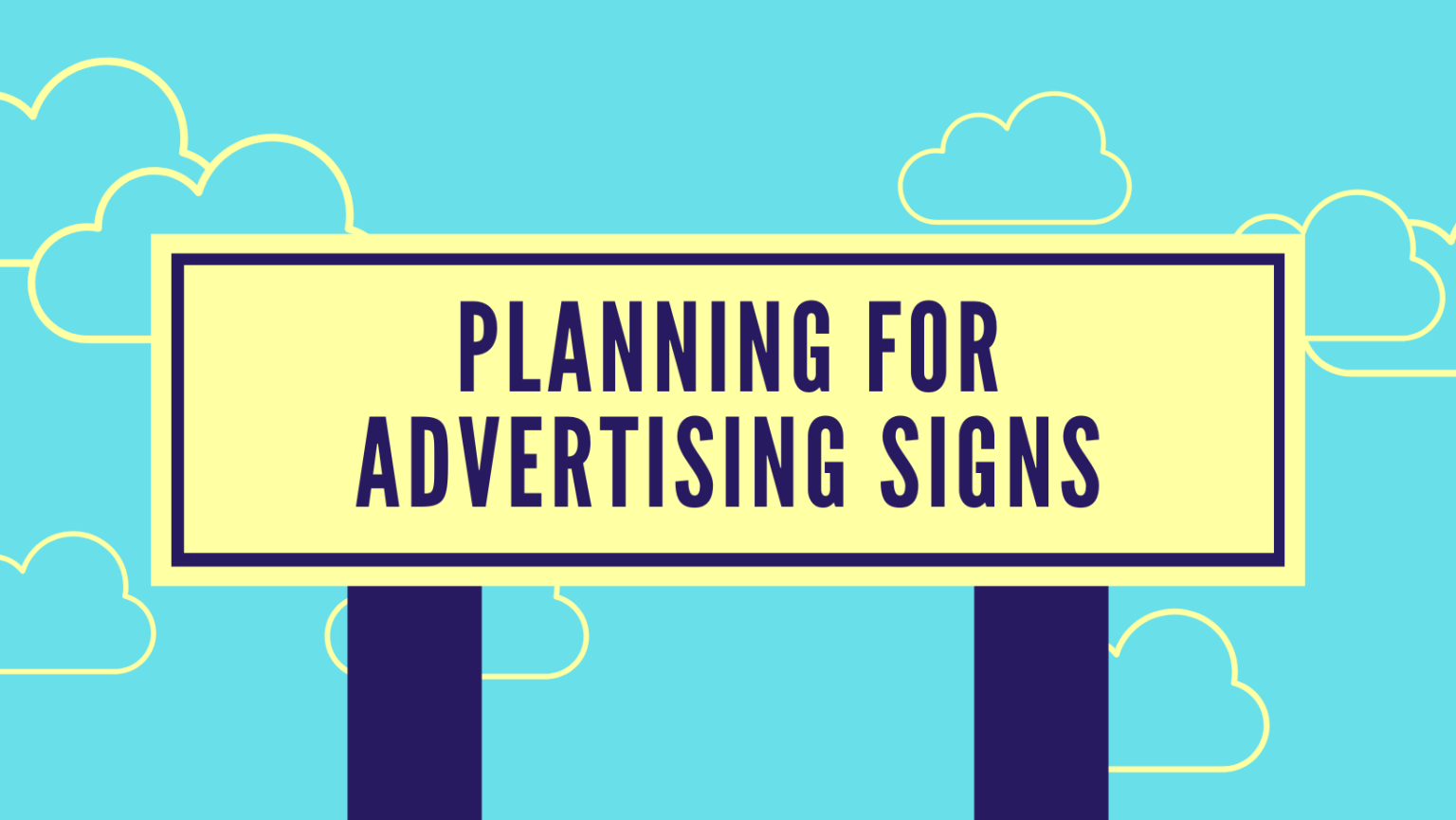 Planning for Advertising Signs - CS Town Planning Permits
